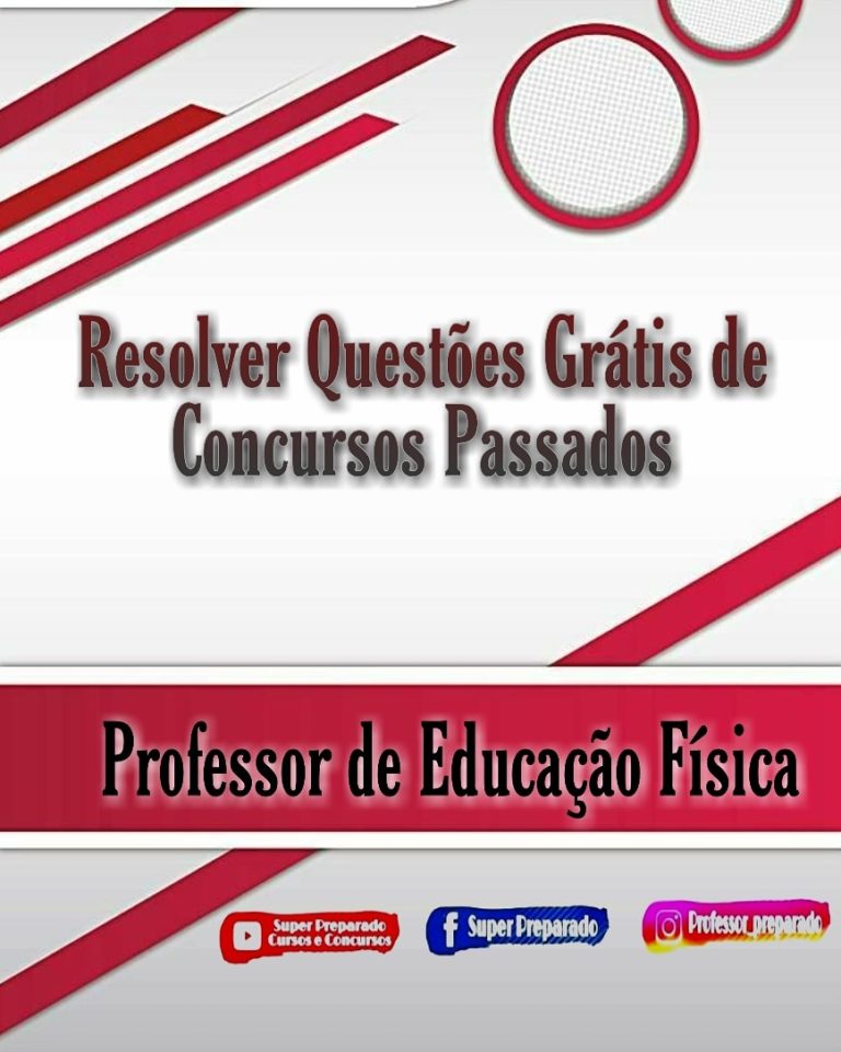 Resolver Questões de Provas Passadas - Professor de Educação Física ...